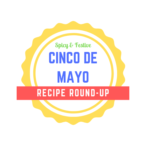 Cinco de Mayo Recipe Round-Up - Kelly Lynn's Sweets and Treats